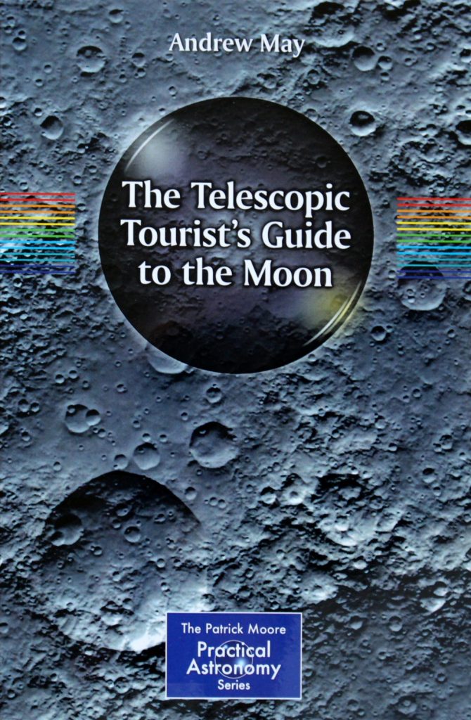 The Telescopic Tourist’s Guide to the Moon – Dr Andrew May